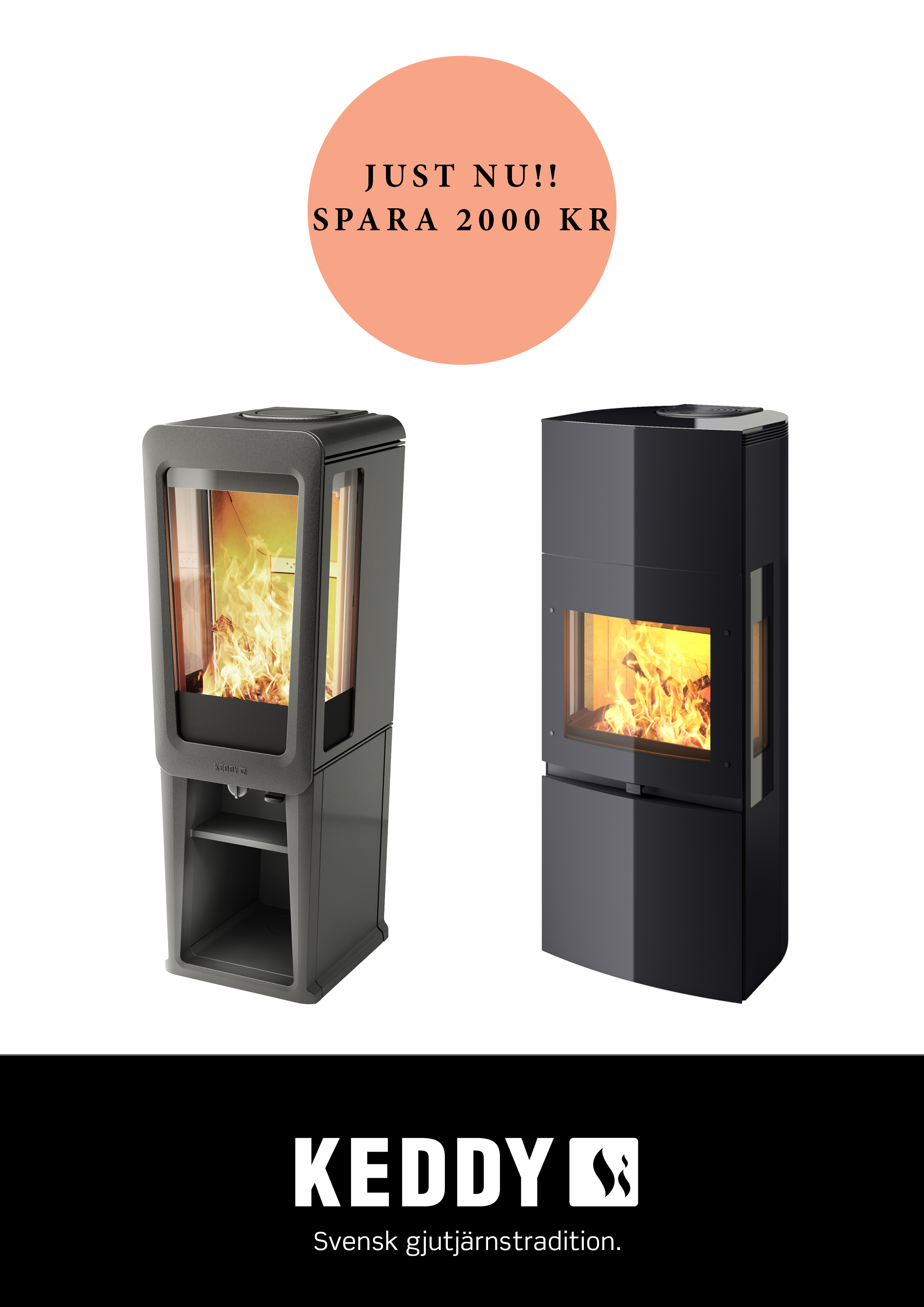 Kampanj på kamin, kakelugnar och braskaminer. Här finns Keddy's rea